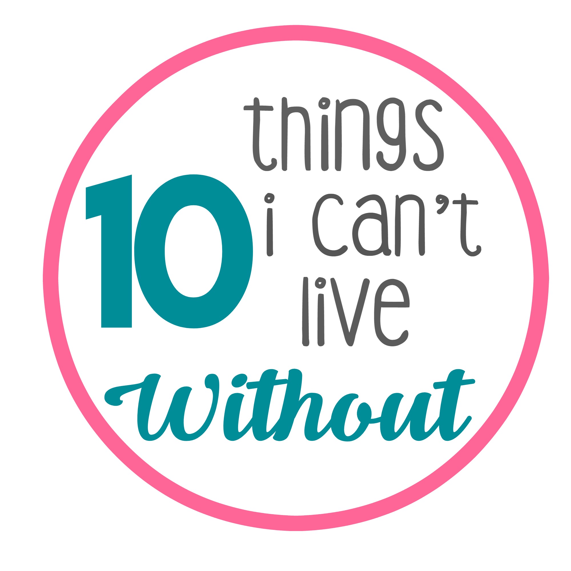 10 Things I Can t Live Without Mom Life In The PNW 10 Things I Can t Live Without Mom Life In The PNW