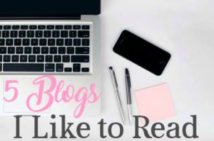5 Blogs I Like to Read – Mom Life in the PNW